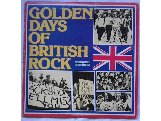 VARIOUS - 2LP GOLDEN DAYS OF BRITISH ROCK