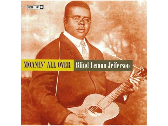 Blind Lemon Jefferson ‎– Moanin` All Over