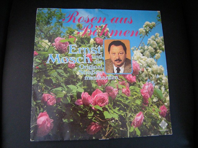 LP - ERNST MOSCH - ROSEN AUS BÖHMEN