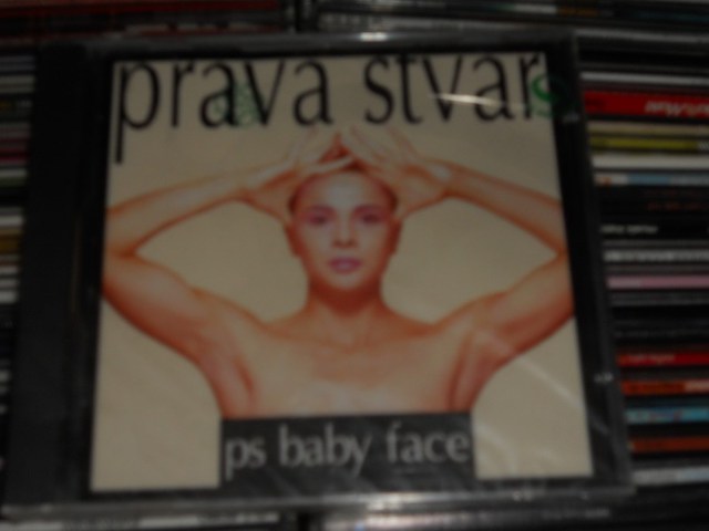 prava stvar--ps baby face