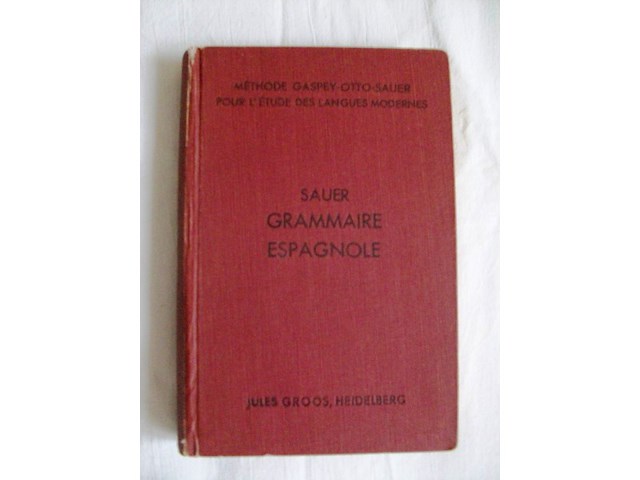 Grammaire Espagnole - Španska gramatika, Ch.M.Sauer