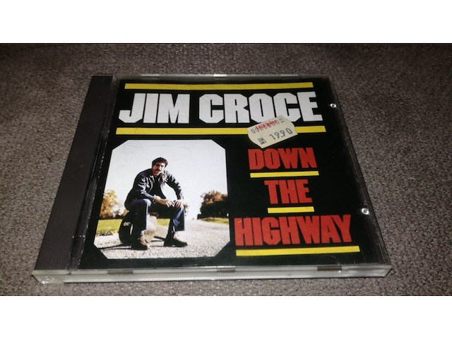 Jim Croce - Down the highway ORIGINAL 1986