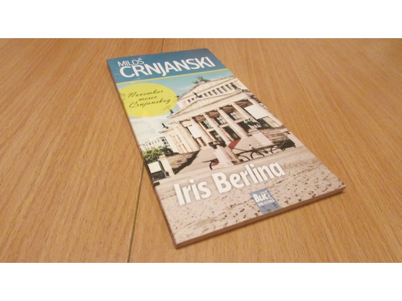 IRIS BERLINA - Miloš Crnjanski