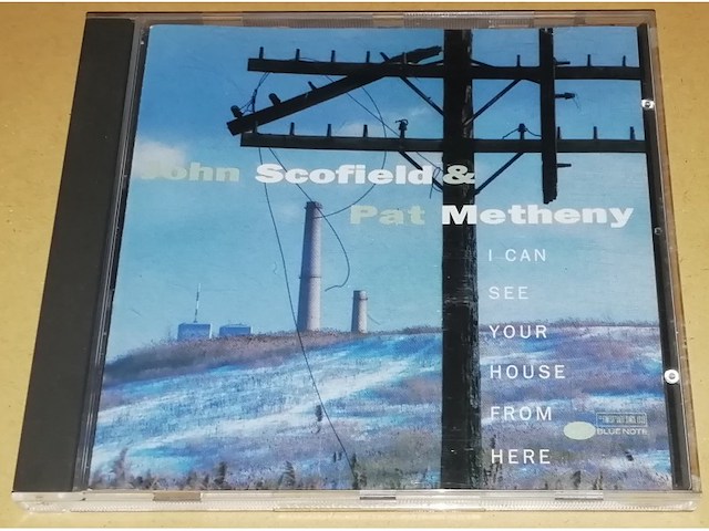 John Scofield &; Pat Metheny ‎– I Can See Your House Fro