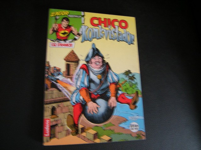 ZAGOR PREDSTAVLJA 09 - CHICO KONKVISTADOR