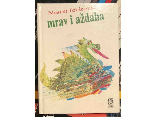 Nusret Idrizović - MRAV I AŽDAJA