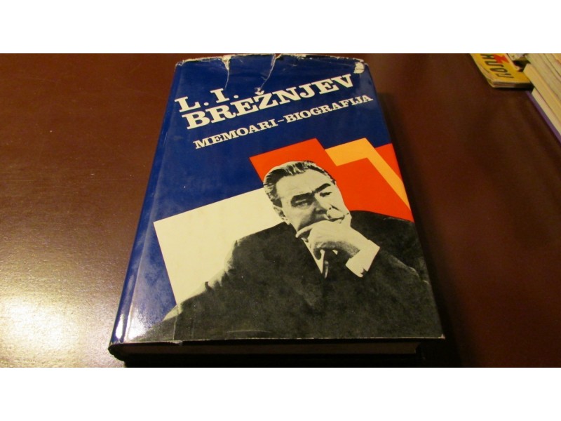 L. I. Brežnjev - MEMOARI-BIOGRAFIJA
