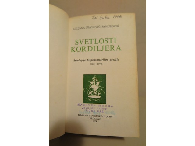 SVETLOSTI KORDILJERA ANTOLOGIJA HISPANOAMERIČKE POEZIJE