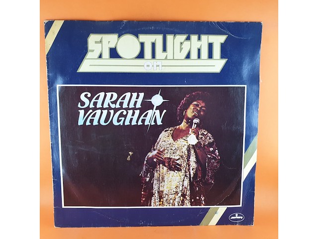 Sarah Vaughan ‎– Spotlight On Sarah Vaughan , LP