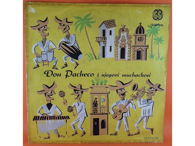 Don Pacheco I Njegovi Muchachosi* ‎– LP, retko!