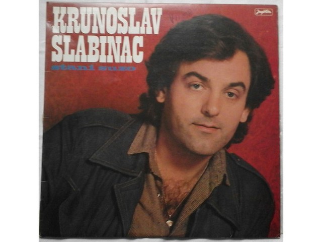 KRUNOSLAV  SLABINAC  -  STANI  SUZO