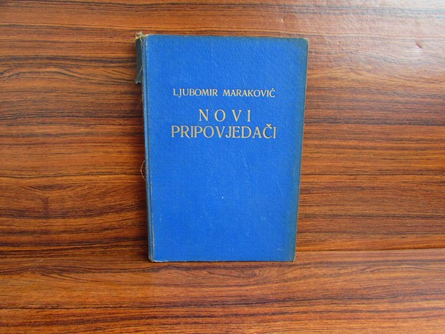 Novi pripovjedači - Ljubomir Maraković (1929.)