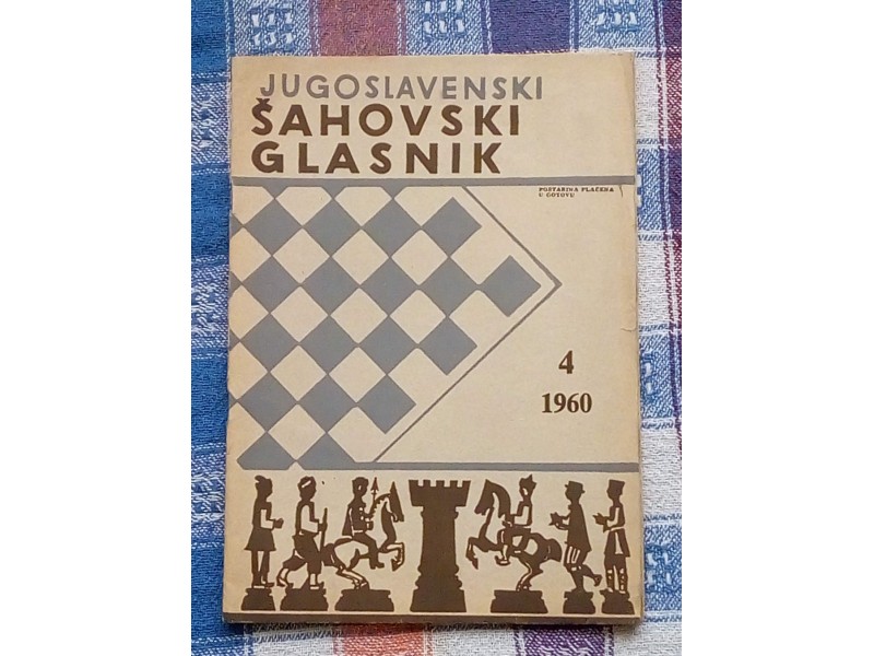 Jugoslavenski Šahovski Glasnik 1960.g - Broj 4 -