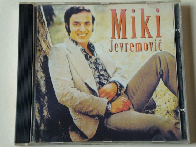 Miki Jevremović - Najveći Hitovi 1