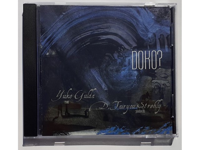Yuko Gulda, Dieter Strehly - Doko?