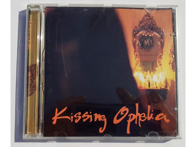 Kissing Ophelia - Kissing Ophelia