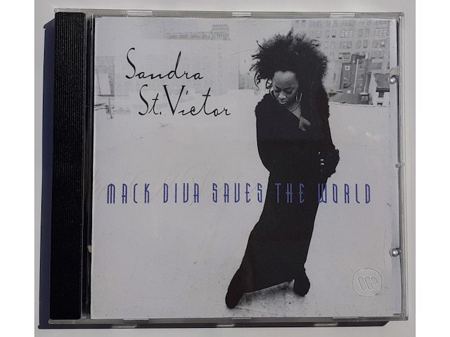 Sandra St. Victor - Mack Diva Saves The World