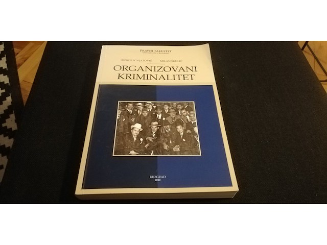 ORGANIZOVANI KRIMINALITET ( Djordje Ignjatović/Milan Sk