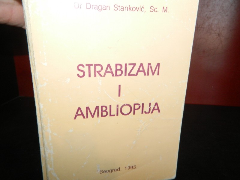 Strabizam i ambliopija, Dragan Stanković