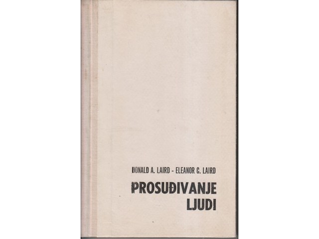 Donald A. Laird / PROSUĐIVANJE LJUDI - odlično !!!!!!!!