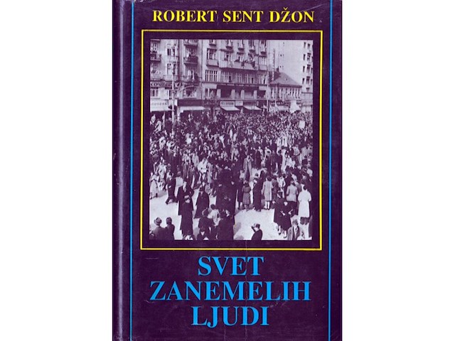 Svet zanemelih ljudi - Robert Sent Džon