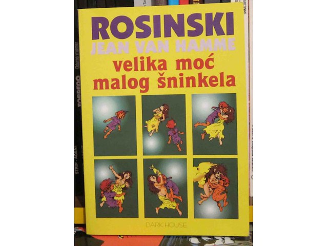 VELIKA MOĆ MALOG ŠNINKELA - Rosinski / Jean Van Hamme