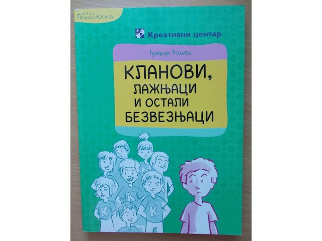 KLANOVI, LAŽNJACI I OSTALI BEZVEZNJACI - TREVOR ROMEN