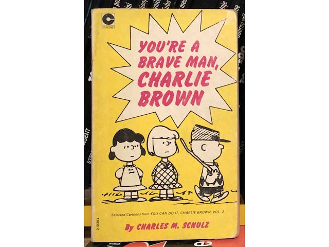 Snoopy 18 - You`re brave man, Charlie Brown