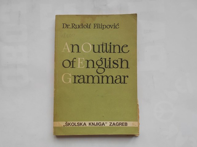 An outline of english grammar, R.Filipović, šk zg