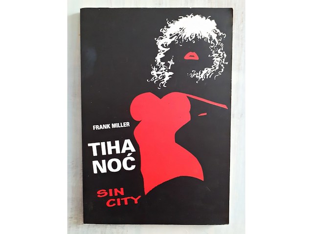 Sin City - Tiha Noc - Frank Miller