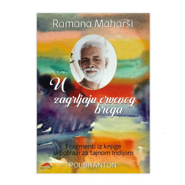 U zagrljaju crvenog brega Ramana Maharši