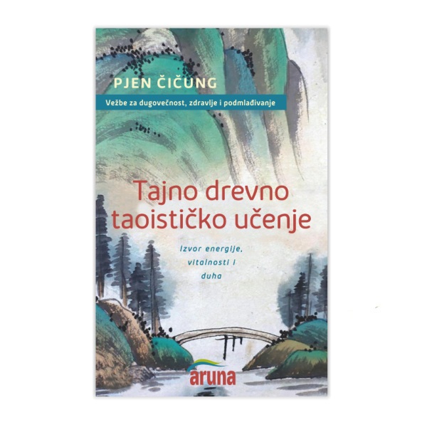 TAJNO DREVNO TAOISTIČKO UČENJE PJEN ČIČUNG