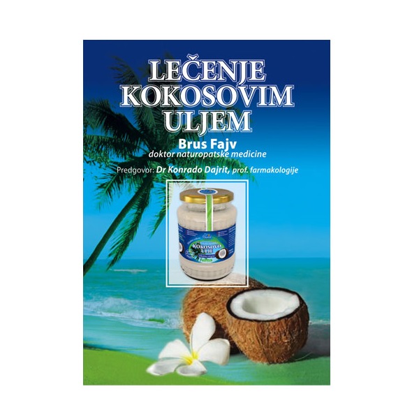 LEČENJE KOKOSOVIM ULJEM - BRUS FAJV