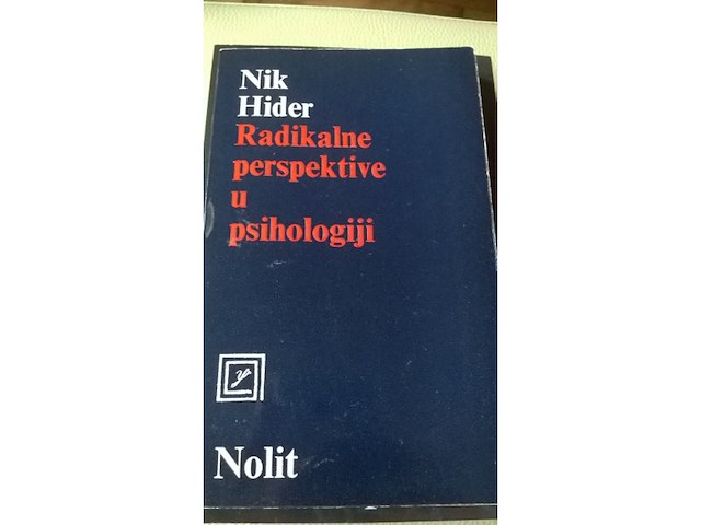 Radikalne perspektive u psihlogiji, Nik Hider