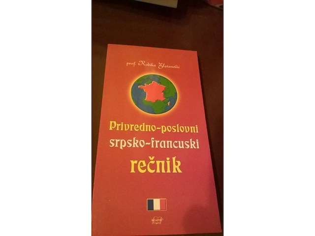 Privredno-poslovni srpsko francuski rečnik, NOVO.