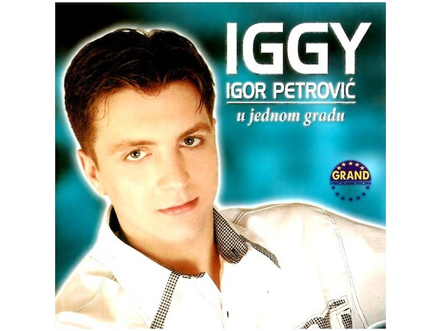 Igor Petrovic Iggy – U Jednom Gradu