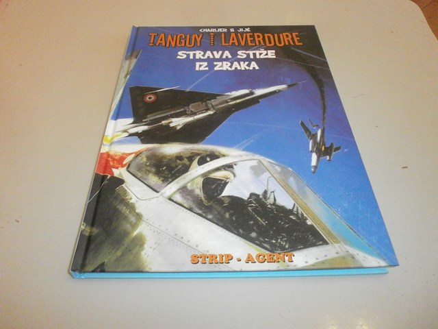 Tanguy i Laverdire 6 Strava stiže iz zraka
