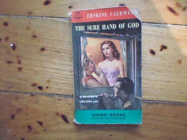 ERSKINE CALDWELL - THE SURE HAND OF GOD