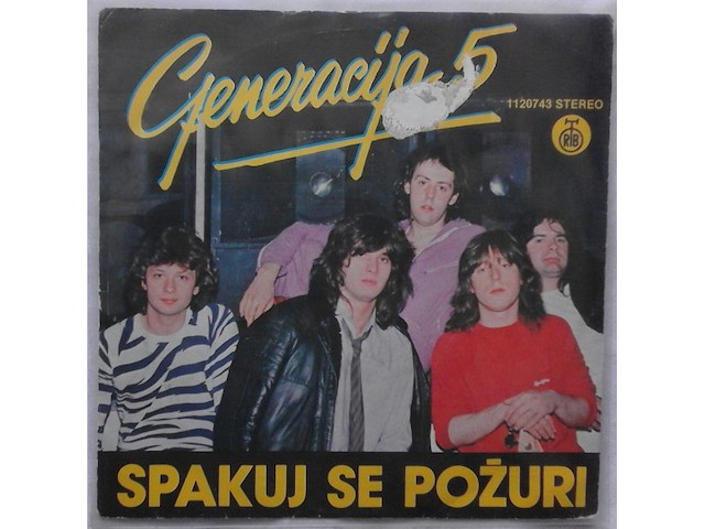 GENERACIJA  5  -  SPAKUJ  SE  POZURI