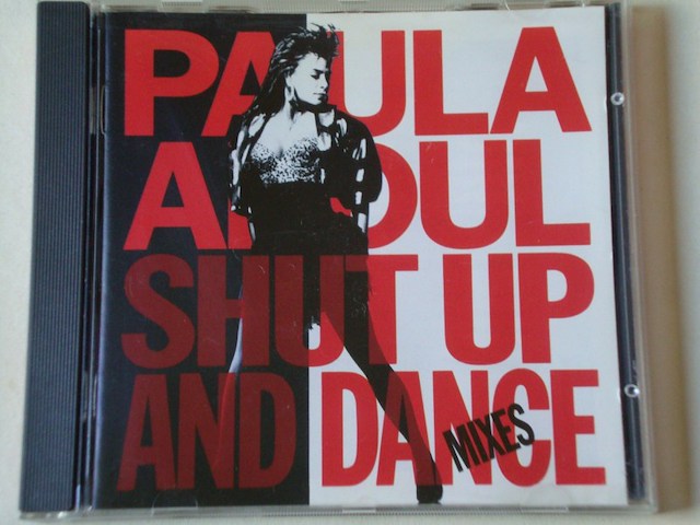 Paula Abdul - Shut Up And Dance (The Dance Mixes)