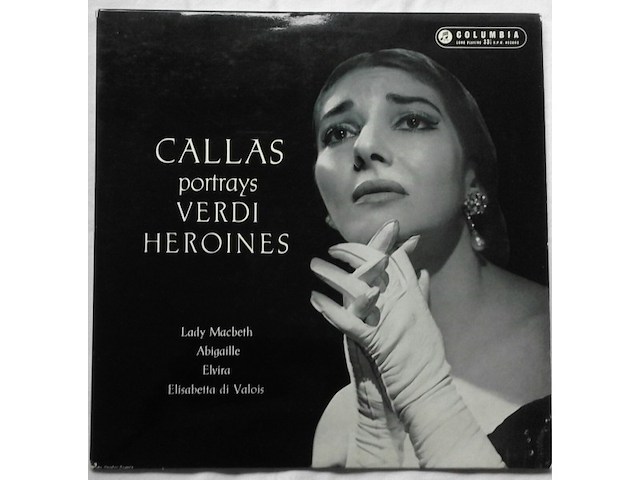 MARIA  CALLAS  -  PORTRAYS VERDI HEROINES