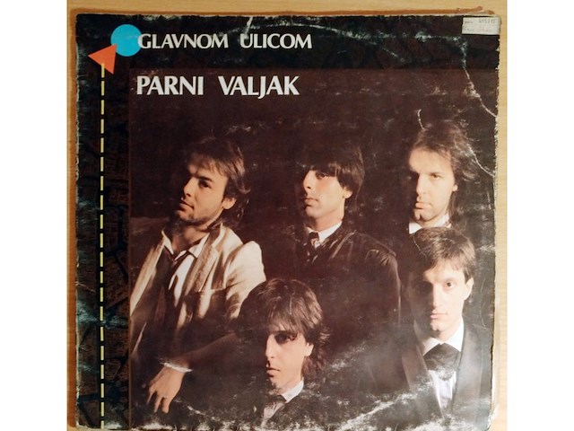 LP PARNI VALJAK - Glavnom ulicom (1983)