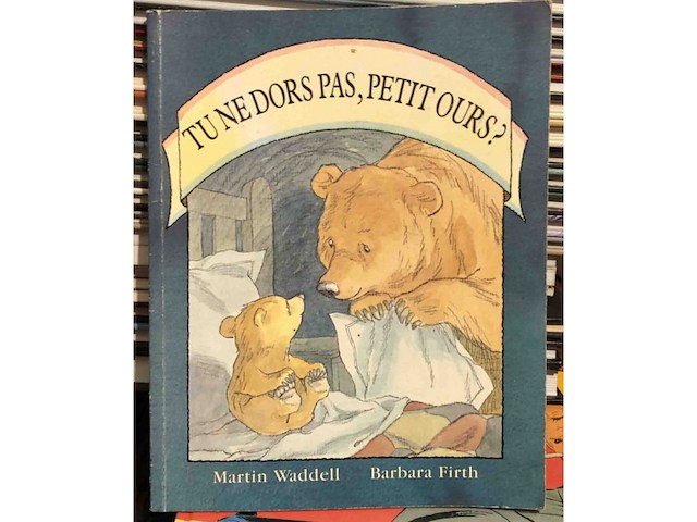 Tu ne dors pas, petit ours?