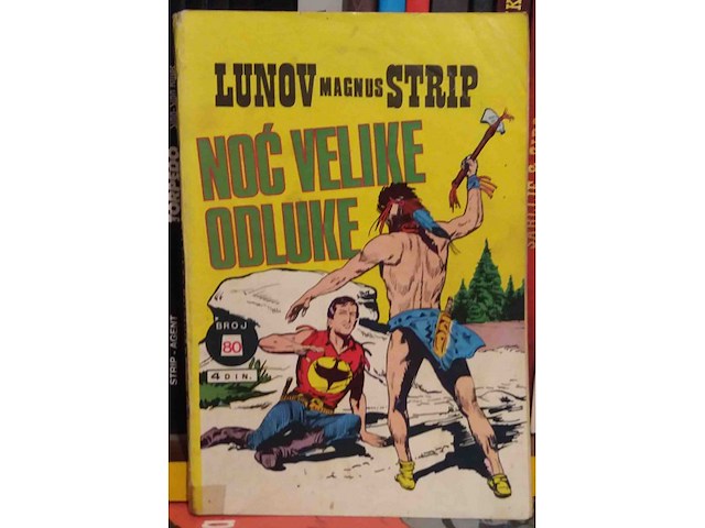 lunov magnus strip 80 - Noć velike odluke - zagor