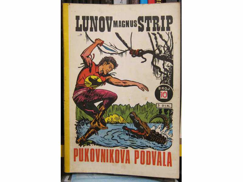 Lunov Magnus Strip 10 - Zagor - Pukovnikova podvala