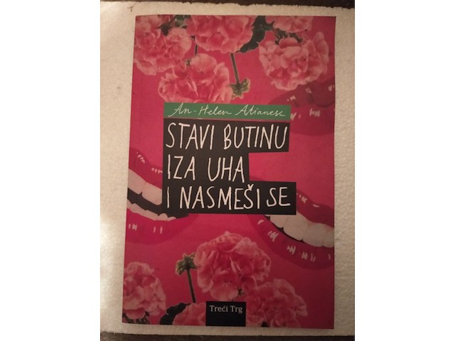 Stavi butinu iza uha i nasmesi se