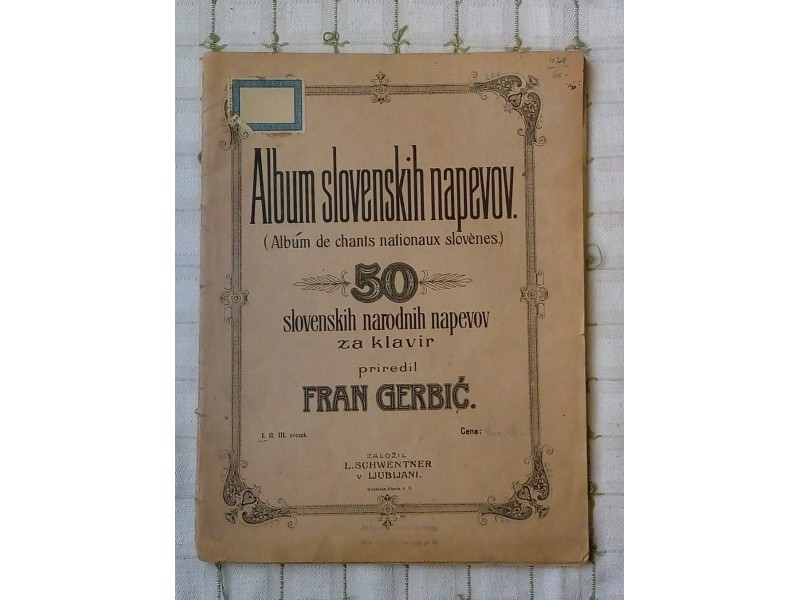 Album Slovenskih Napevov -Fran Gerbič Slovenija