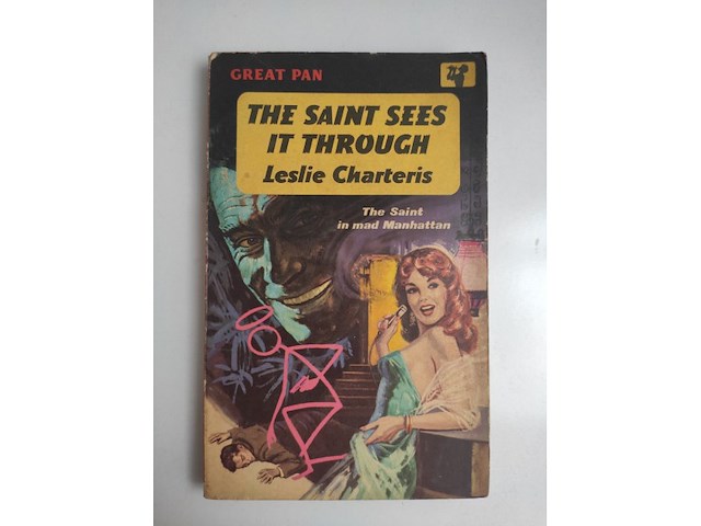 Leslie Charteris - The Saint sees it through