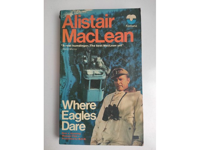 Alistair MacLean - Where eagles dare