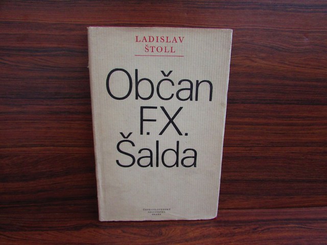 Občan F.X. Šalda - Ladislav Štoll